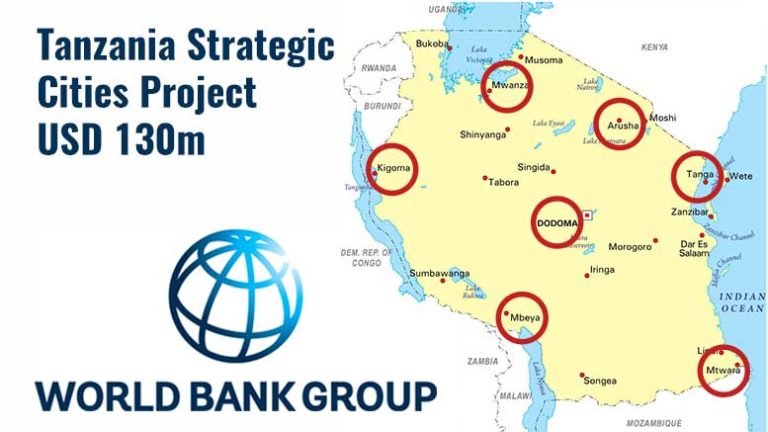 World Bank Approve USD130m to Improve 8 Tanzanian Cities - TanzaniaInvest