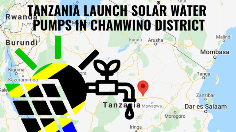 Tanzania Launch Solar Power Water Project in Chamwino - TanzaniaInvest